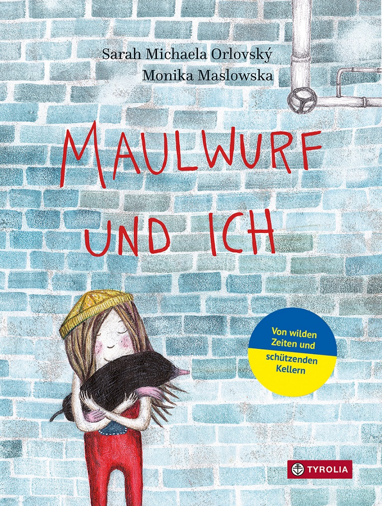 Maulwurf und ich (Sarah Michaela Orlovský & Monika Maslowska ...