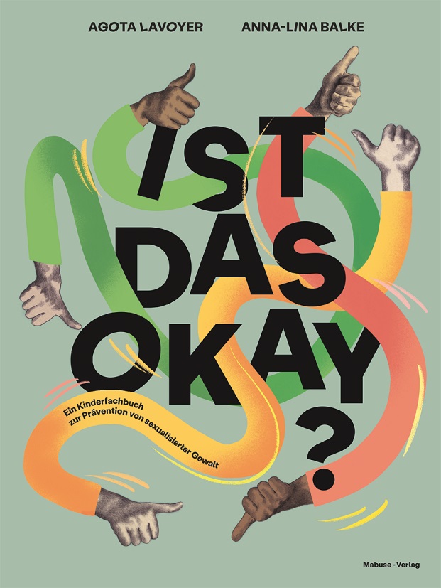 Ist das okay? – Ein Kinderfachbuch zur Prävention von sexualisierter ...