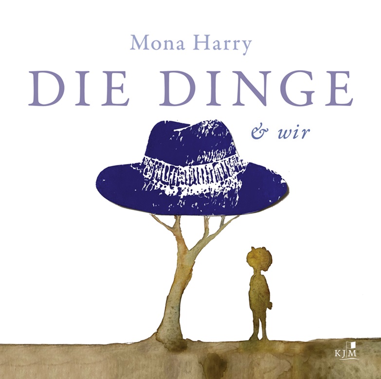 Die Dinge und wir (Mona Harry) – Bilderbuchblog