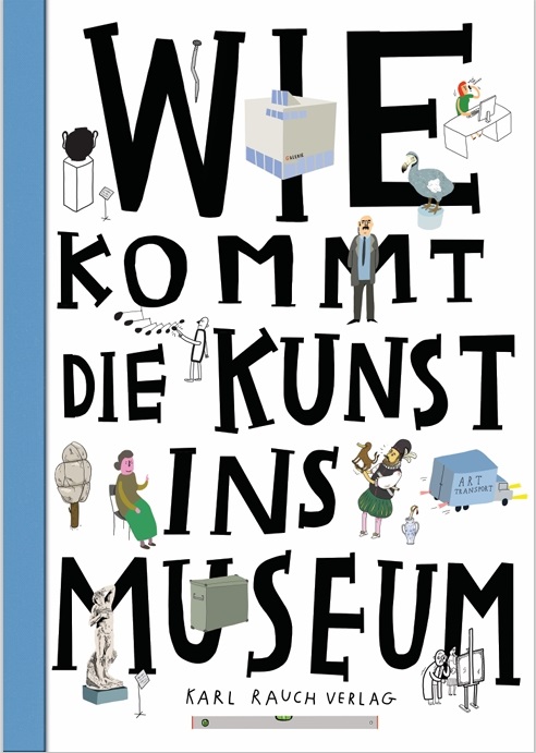 Wie kommt die Kunst ins Museum? (Ondrej Chrobak, Rostislav Korycanek ...